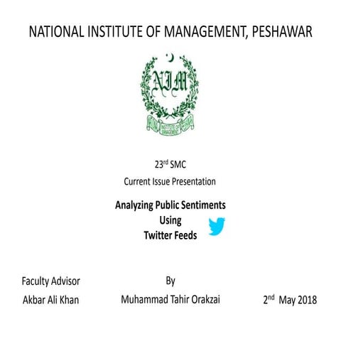 analyzing public sentiments using twitter feeds | PPT