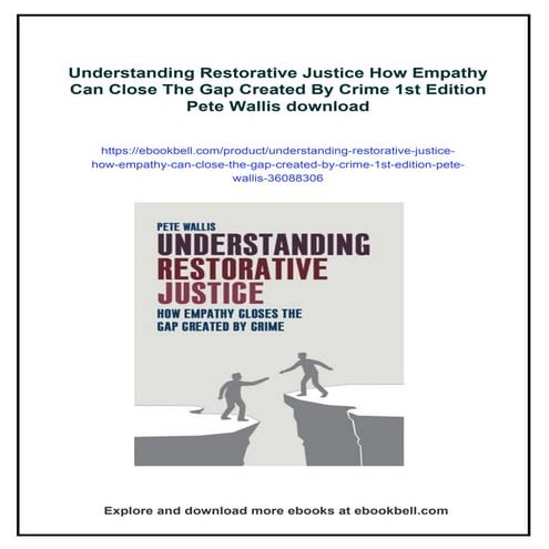 Understanding Restorative Justice How Empathy Can Close The Gap Created By Crime 1st Edition ...