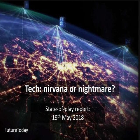 Tech: nirvana or nightmare? | PPTX | Internet | Computing