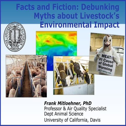 Dr. Frank Mitloehner - Facts & Fiction: Debunking Myths About ...