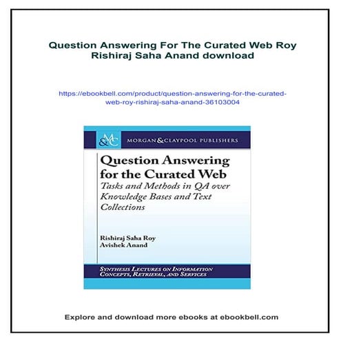 Question Answering For The Curated Web Roy Rishiraj Saha Anand | PDF
