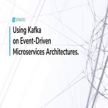 Using Kafka On Event Driven Microservices Architectures Apache Kafka