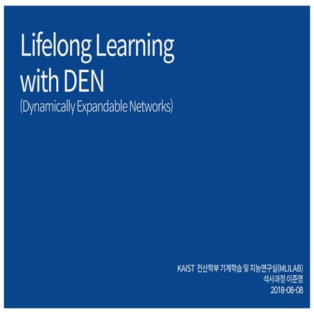 Dynamically Expandable Network (DEN) | PPT