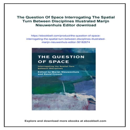 The Question Of Space Interrogating The Spatial Turn Between ...