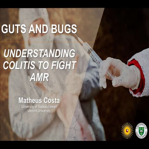 Dr. Matheus Costa - Guts and bugs: understanding colitis to fight AMR ...