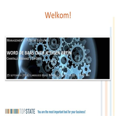 180925 presentatie - word de baas over je eigen brein - top state ...