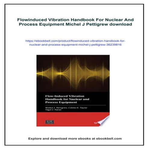 Flowinduced Vibration Handbook For Nuclear And Process Equipment Michel ...