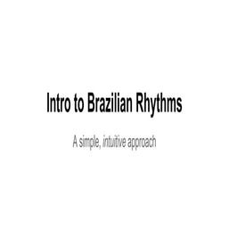 Intro to Brazillian Rhythms | PPTX