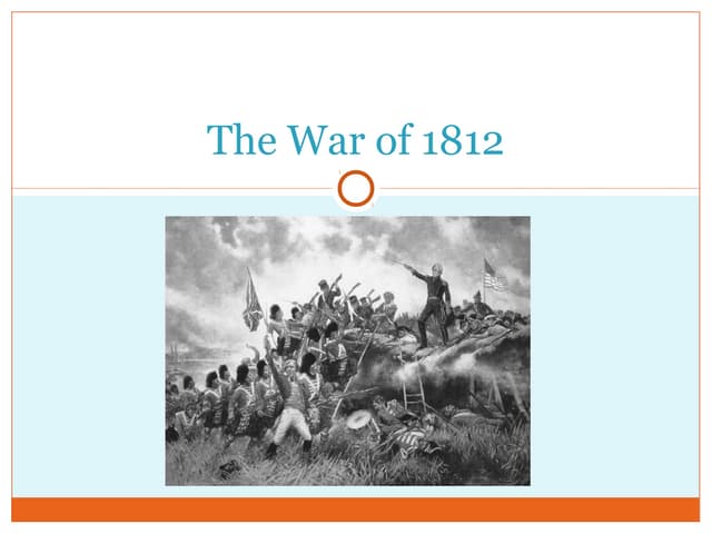 War of 1812_causes | PPT | Death, Injury, or Military Conflict ...
