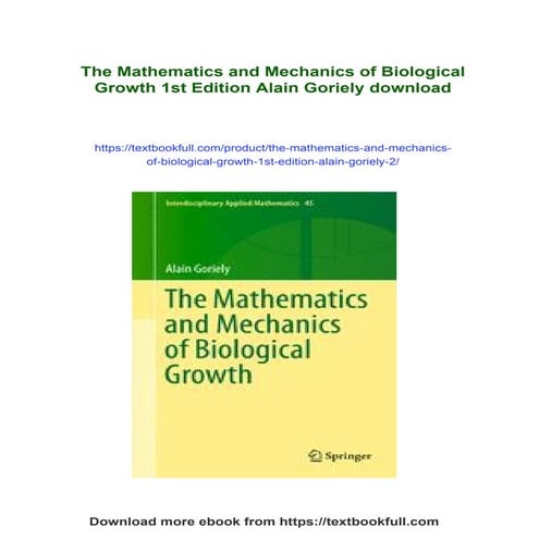The Mathematics and Mechanics of Biological Growth 1st Edition Alain ...