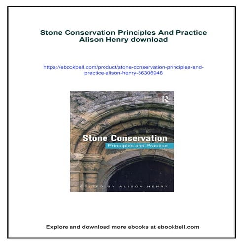 Stone Conservation Principles And Practice Alison Henry | PDF