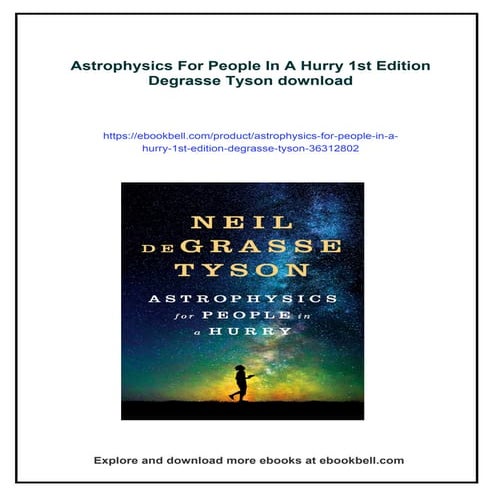 Astrophysics For People In A Hurry 1st Edition Degrasse Tyson | PDF