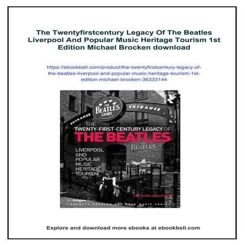 The Twentyfirstcentury Legacy Of The Beatles Liverpool And Popular ...