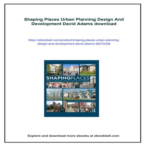 Shaping Places Urban Planning Design And Development David Adams | PDF