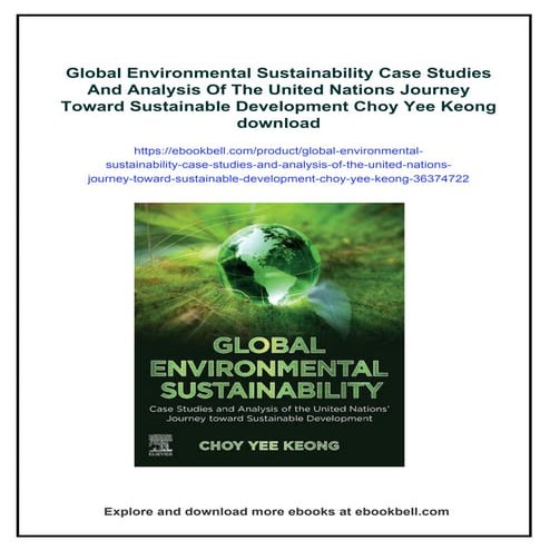 Global Environmental Sustainability Case Studies And Analysis Of The ...