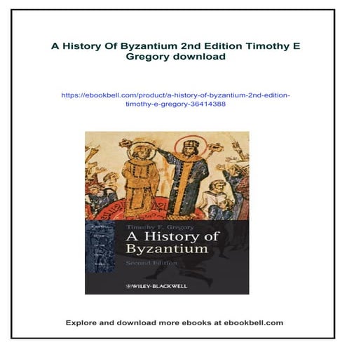 A History Of Byzantium 2nd Edition Timothy E Gregory | PDF