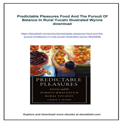 Predictable Pleasures Food And The Pursuit Of Balance In Rural Yucatn ...