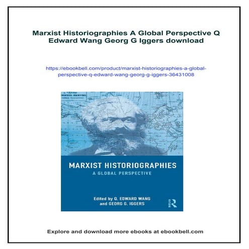 Marxist Historiographies A Global Perspective Q Edward Wang Georg G ...