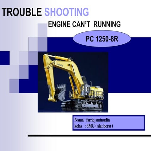 182201224-ENGINE-CAN-T-RUNNING-PC-1250-8R-ppt.pdf
