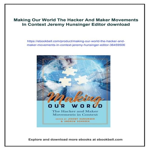 Making Our World The Hacker And Maker Movements In Context Jeremy ...