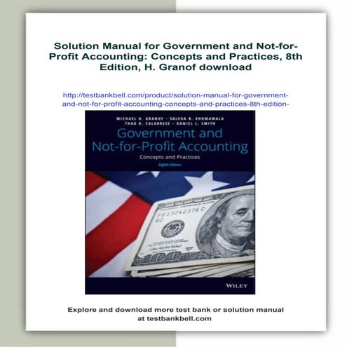 Solution Manual for Government and Not-for-Profit Accounting: Concepts ...