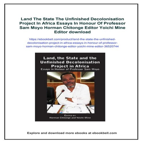 Land The State The Unfinished Decolonisation Project In Africa Essays ...