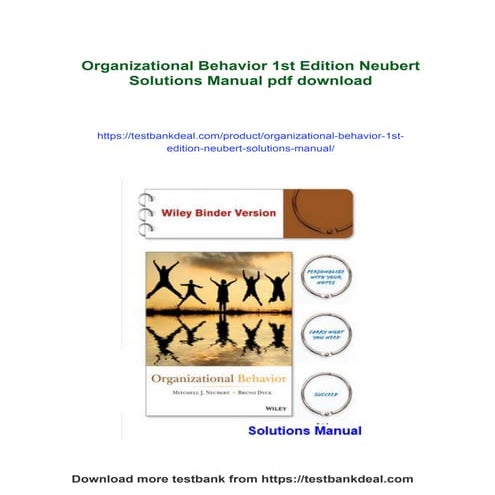 Organizational Behavior 1st Edition Neubert Solutions Manual | PDF