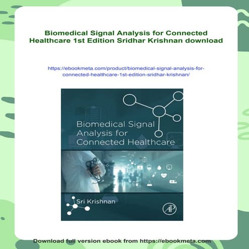 Biomedical Signal Analysis for Connected Healthcare 1st Edition Sridhar Krishnan | PDF