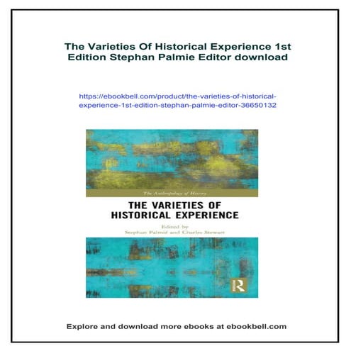 The Varieties Of Historical Experience 1st Edition Stephan Palmie ...