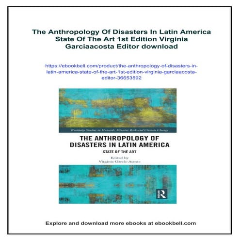 The Anthropology Of Disasters In Latin America State Of The Art 1st ...