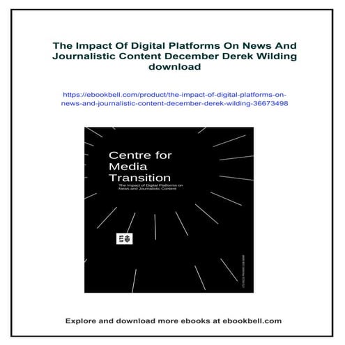 The Impact Of Digital Platforms On News And Journalistic Content ...