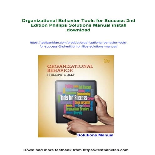 Organizational Behavior Tools for Success 2nd Edition Phillips ...