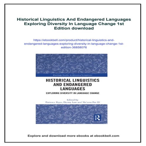 Historical Linguistics And Endangered Languages Exploring Diversity In Language Change 1st ...