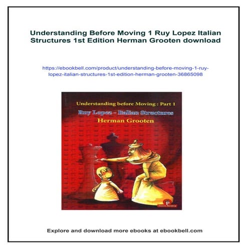 Understanding Before Moving 1 Ruy Lopez Italian Structures 1st Edition ...