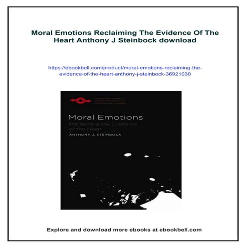 Moral Emotions Reclaiming The Evidence Of The Heart Anthony J Steinbock ...