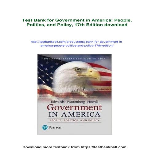 Test Bank for Government in America: People, Politics, and Policy, 17th ...