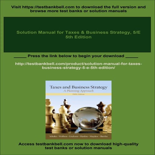 Solution Manual for Taxes & Business Strategy, 5/E 5th Edition | PDF