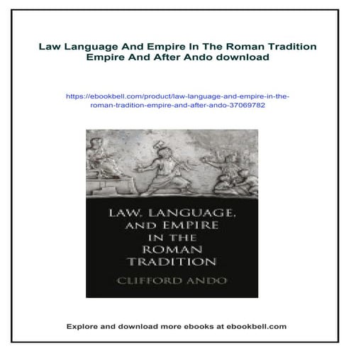 Law Language And Empire In The Roman Tradition Empire And After Ando | PDF