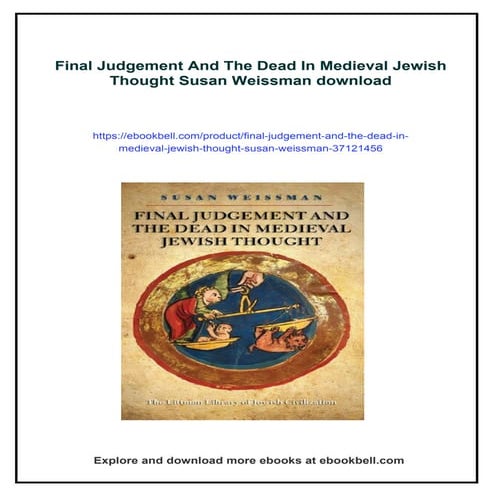 Final Judgement And The Dead In Medieval Jewish Thought Susan Weissman ...