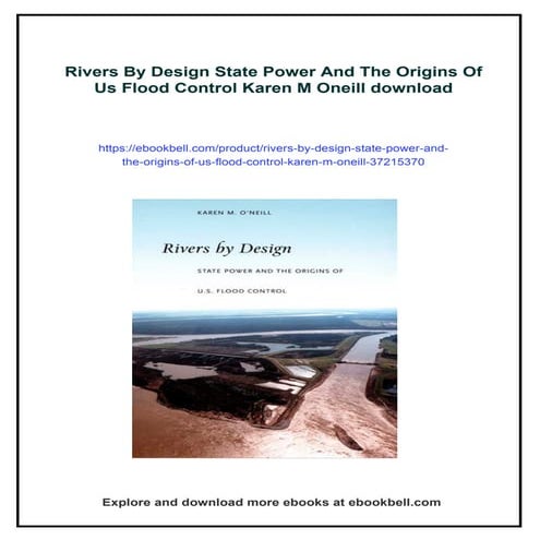Rivers By Design State Power And The Origins Of Us Flood Control Karen ...