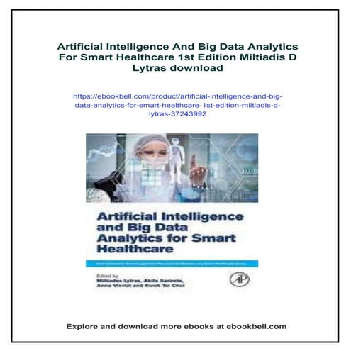 Artificial Intelligence And Big Data Analytics For Smart Healthcare 1st Edition Miltiadis D ...