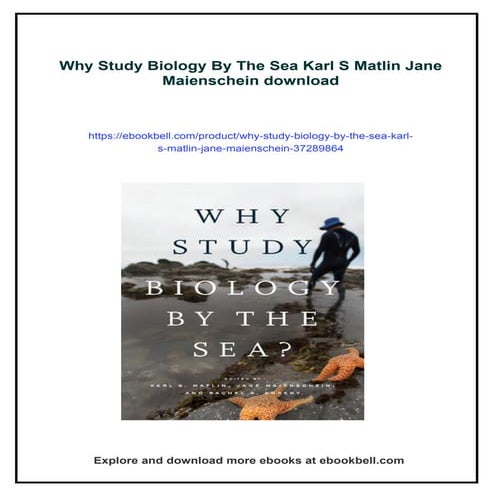 Why Study Biology By The Sea Karl S Matlin Jane Maienschein | PDF