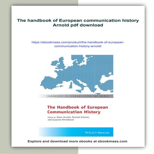 The handbook of European communication history Arnold | PDF
