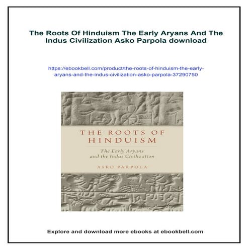 The Roots Of Hinduism The Early Aryans And The Indus Civilization Asko ...