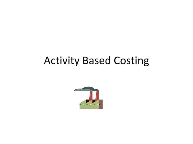 Activity based costing | PPTX