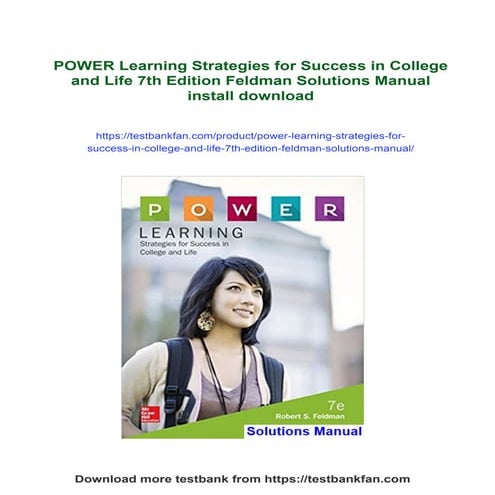 POWER Learning Strategies for Success in College and Life 7th Edition Feldman Solutions Manual | PDF