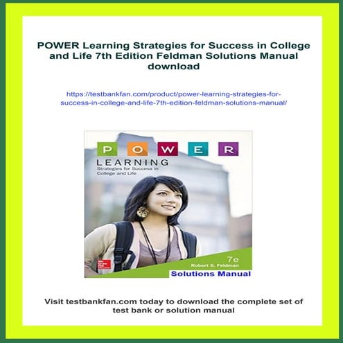 POWER Learning Strategies for Success in College and Life 7th Edition Feldman Solutions Manual | PDF