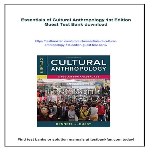 Essentials of Cultural Anthropology 1st Edition Guest Test Bank | PDF