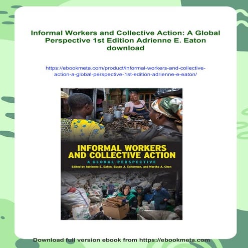 Informal Workers and Collective Action: A Global Perspective 1st ...