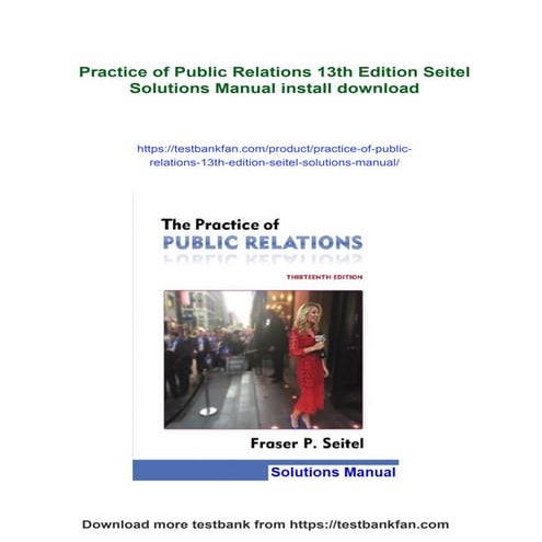 Practice of Public Relations 13th Edition Seitel Solutions Manual | PDF